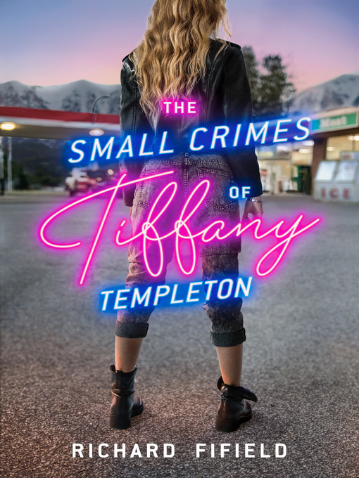 Teens - The Small Crimes of Tiffany Templeton - Toronto Public Library ...