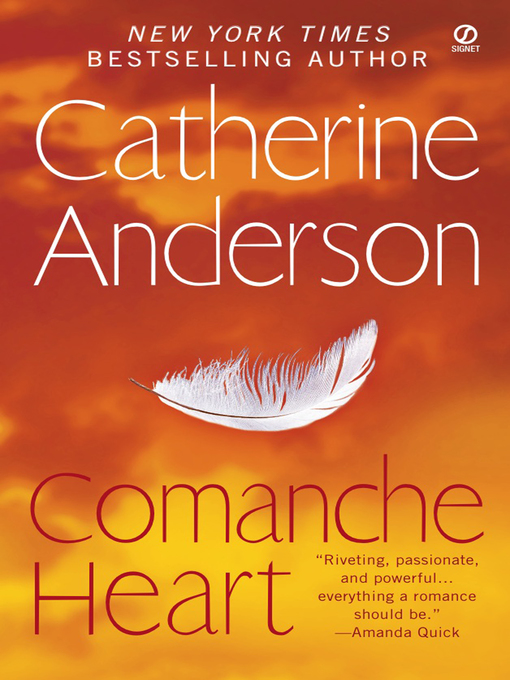 Comanche Heart - City of Santa Clarita Public Library - OverDrive