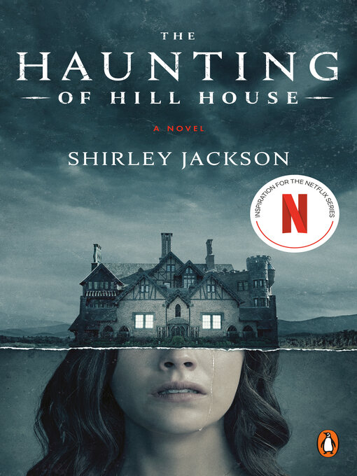 The Haunting of Hill House - Toledo Lucas County Public Library - OverDrive