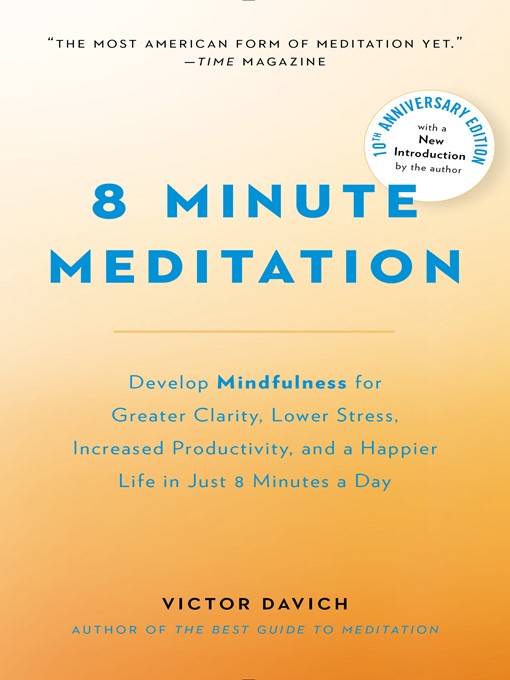 8 Minute Meditation Expanded - Toronto Public Library - OverDrive