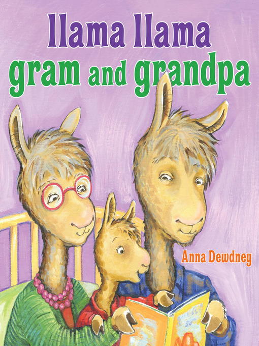 Libby - Llama Llama Gram and Grandpa
