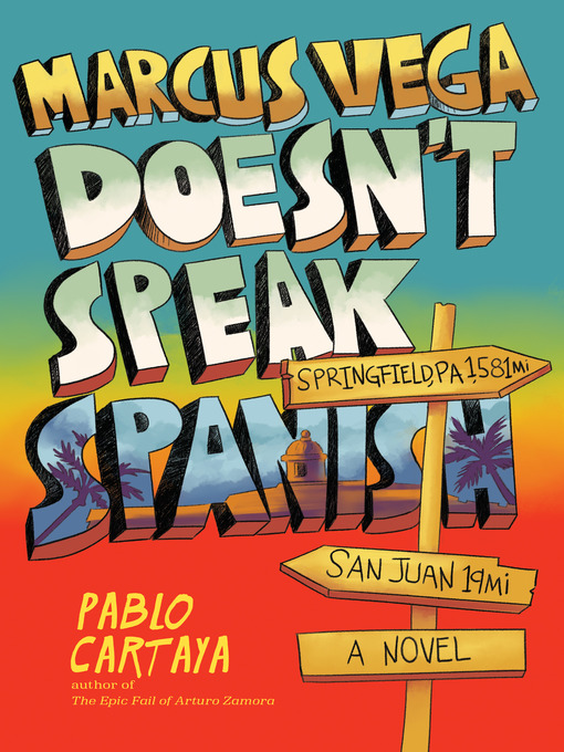 Marcus Vega Doesn't Speak Spanish - Digital Library of Illinois - OverDrive