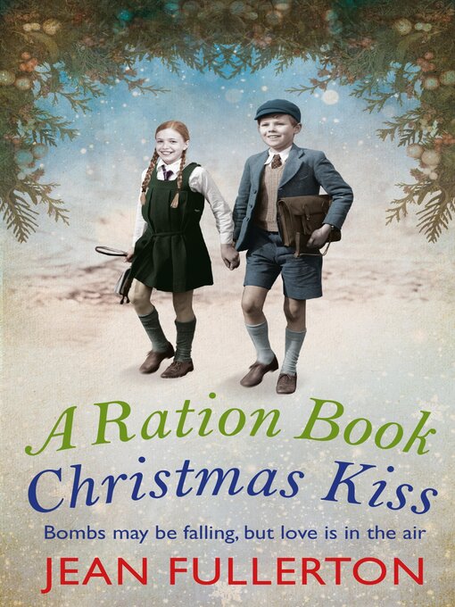 Libby - A Ration Book Christmas Kiss