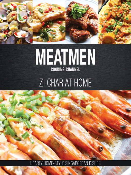 Libby - MeatMen Cooking Channel, Zi Char at Home
