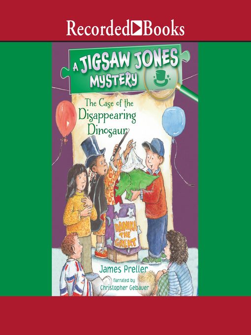 The Case of the Disappearing Dinosaur - NC Kids Digital Library - OverDrive