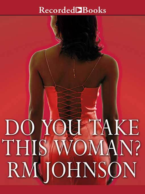Do You Take This Woman? - Houston Public Library - OverDrive