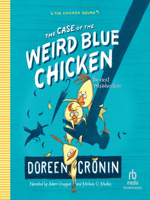 Libby - The Case of the Weird Blue Chicken
