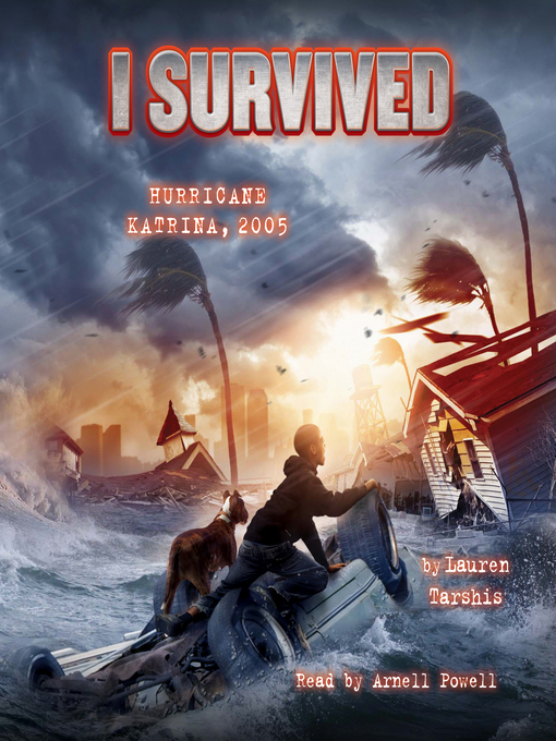I Survived Hurricane Katrina, 2005 - Timberland Regional Library ...