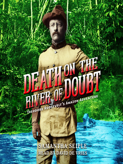 Libby - Death on the River of Doubt