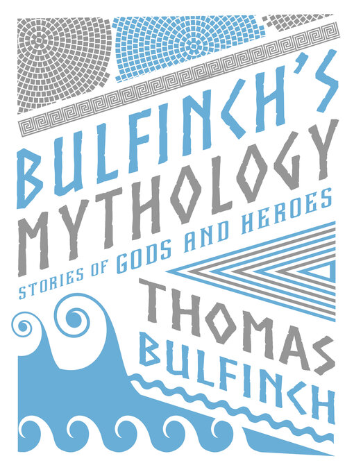 Bulfinch's Mythology - New York Public Library - OverDrive
