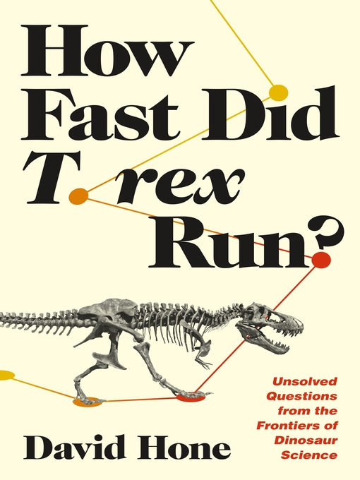 How Fast Did T. rex Run? - Maryland's Digital Library - OverDrive