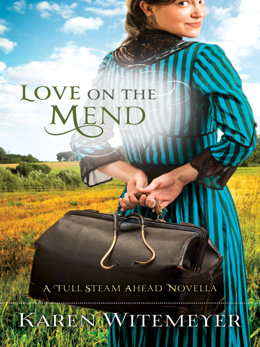 Love on the Mend - Delaware Libraries - OverDrive