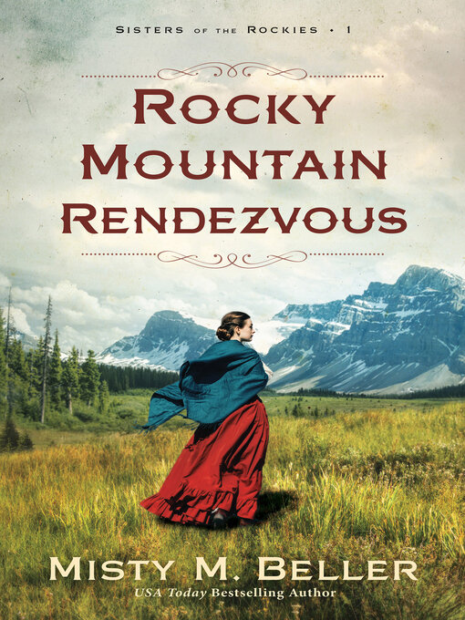 Rocky Mountain Rendezvous - West Virginia Reads - OverDrive