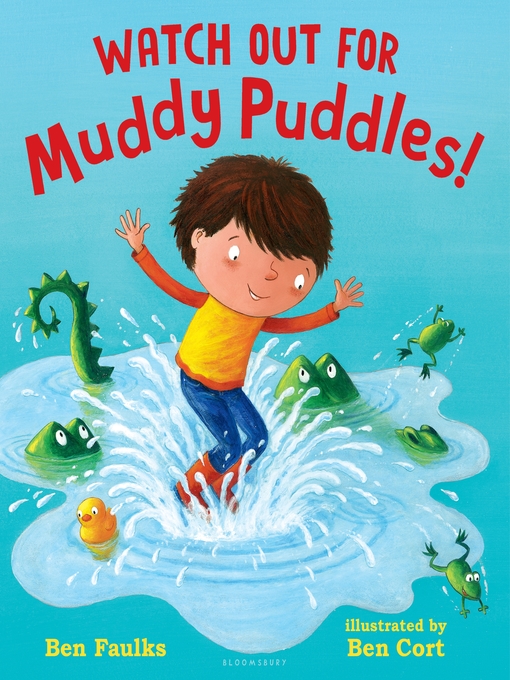 Libby - Watch Out for Muddy Puddles!