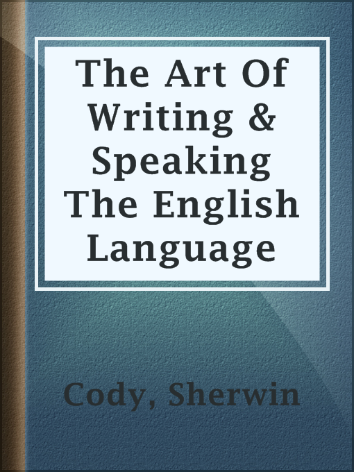 The Art Of Writing & Speaking The English Language - Sunflower eLibrary ...