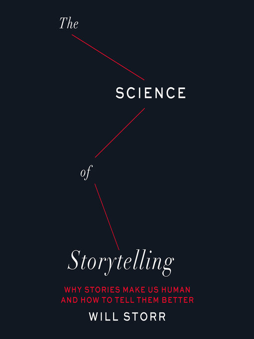 The Science of Storytelling - NLB - OverDrive