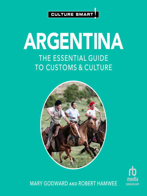 Argentina: Culture Smart! - Toronto Public Library - OverDrive