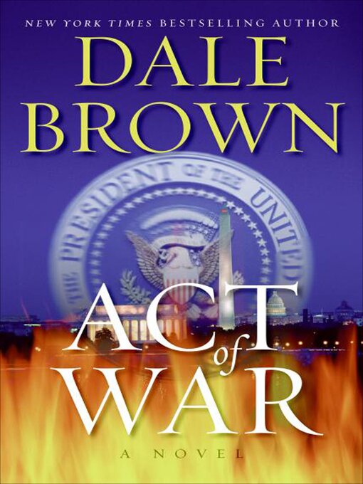 Act of War - Fairfax County Public Library - OverDrive