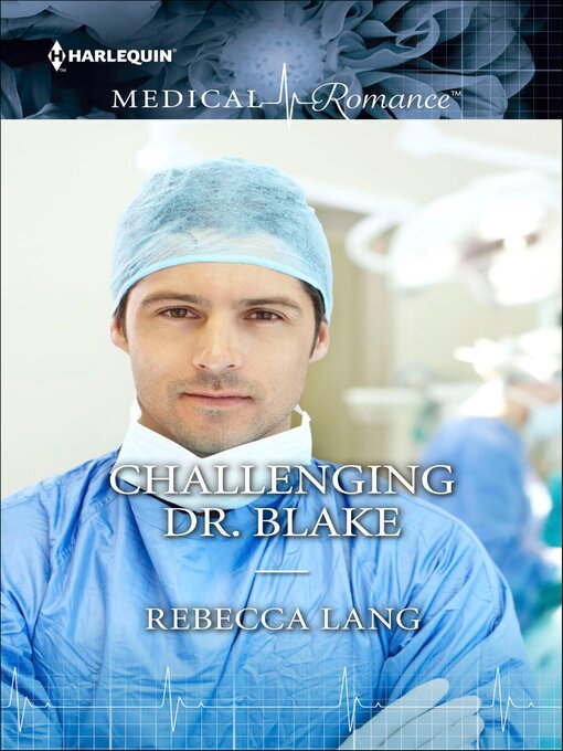 Challenging Dr. Blake - Hamilton Public Library - OverDrive