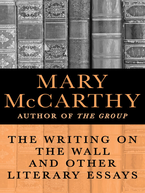 Libby - Writing on the Wall and Other Literary Essays