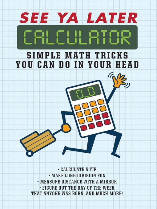 See Ya Later Calculator - Los Angeles Public Library - OverDrive