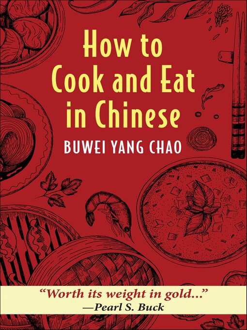 How to Cook and Eat in Chinese - Los Angeles Public Library - OverDrive
