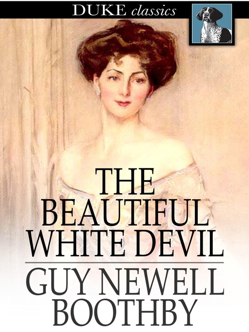 The Beautiful White Devil - The Free Library of Philadelphia - OverDrive