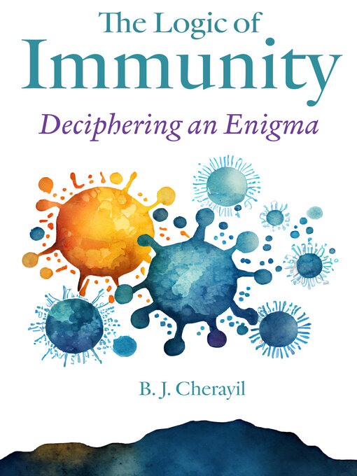 The Logic of Immunity - The Ohio Digital Library - OverDrive