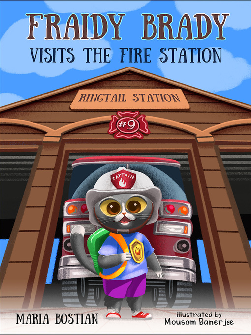 Fraidy Brady Visits the Fire Station - NLB - OverDrive