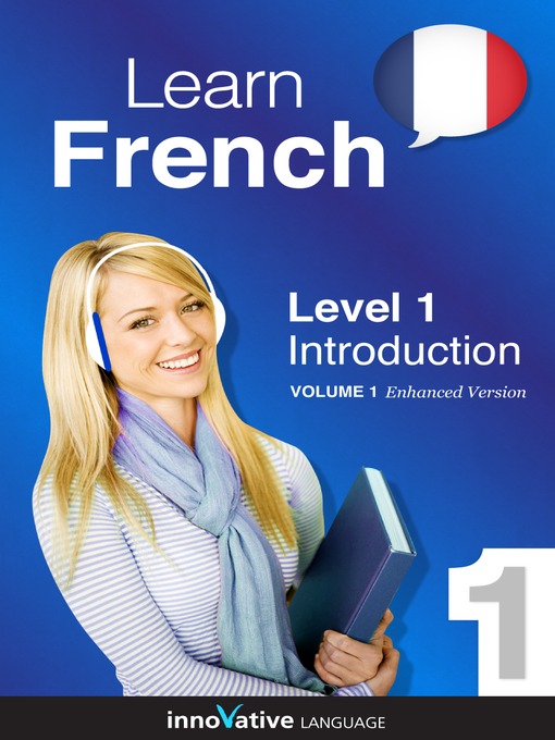 Learn French: Level 1: Introduction to French - Toronto Public Library ...