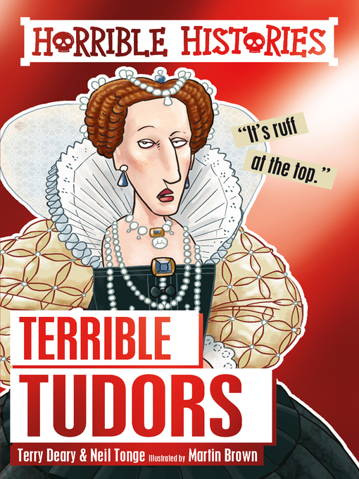 Terrible Tudors - New York Public Library - OverDrive
