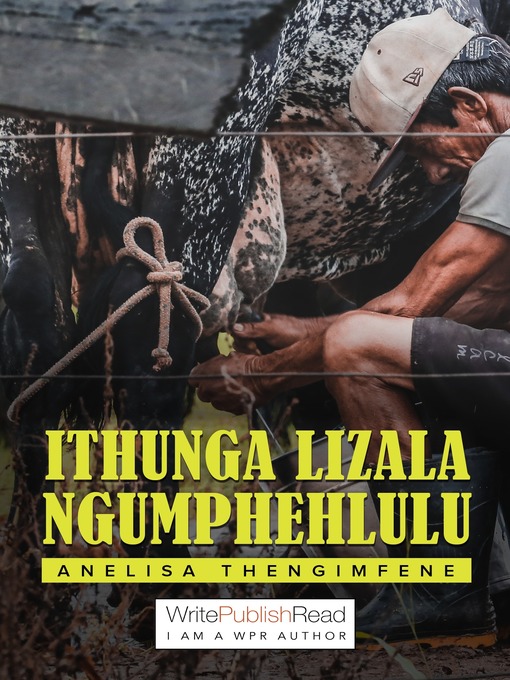 Ithunga lizala ngumphehlulu - Western Cape Provincial Library - OverDrive