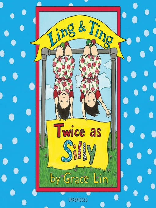 Libby - Ling & Ting: Twice as Silly