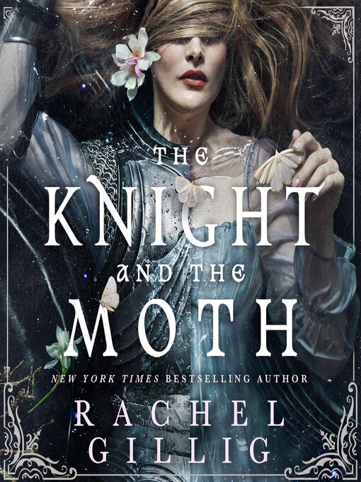 The Knight and the Moth - Fairfax County Public Library - OverDrive