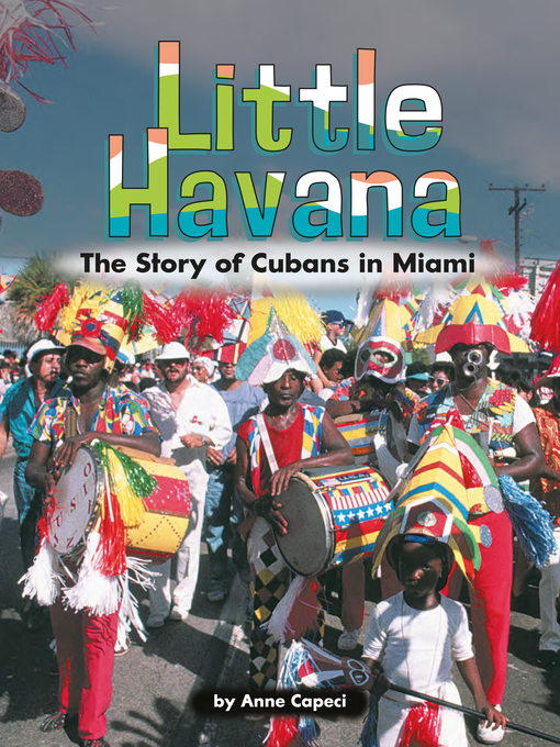 Kids - Little Havana: The Story of Cubans in Miami - Arrowhead Library ...