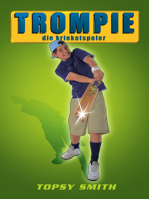 Trompie die krieketspeler (#14) - Western Cape Provincial Library ...