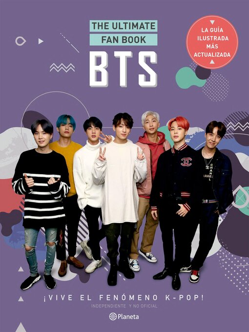 BTS. THE ULTIMATE FAN BOOK (Edición mexicana) - Houston Public Library ...