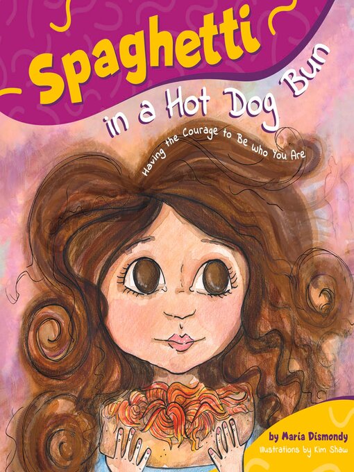 Spaghetti in a Hot Dog Bun - NC Kids Digital Library - OverDrive
