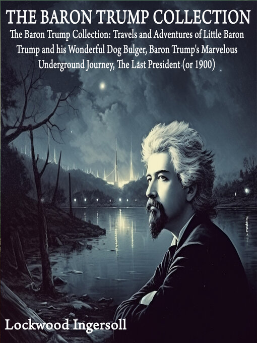 The Baron Trump Collection - The Free Library of Philadelphia - OverDrive