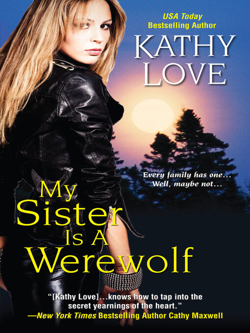 My Sister Is a Werewolf - Somerset County Library System of New Jersey ...