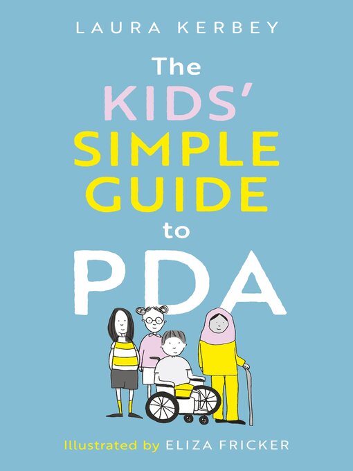 The Kids' Simple Guide to PDA - Harris County Public Library - OverDrive
