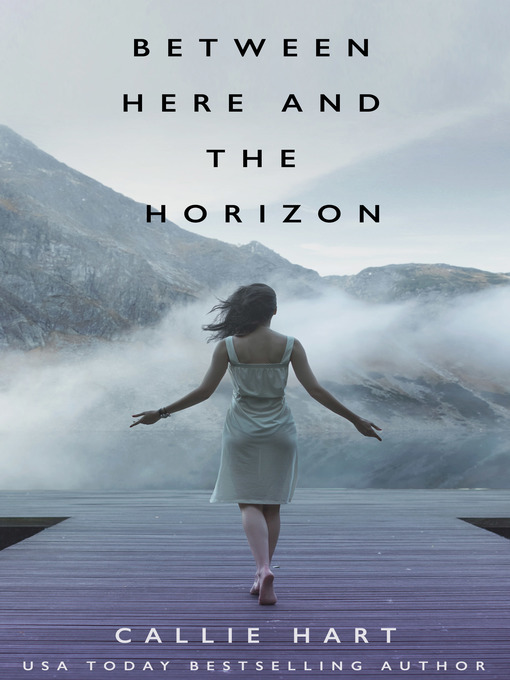 Between Here and the Horizon - Roanoke Valley Libraries - OverDrive