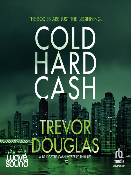 Cold Hard Cash - Cincinnati & Hamilton County Public Library - OverDrive