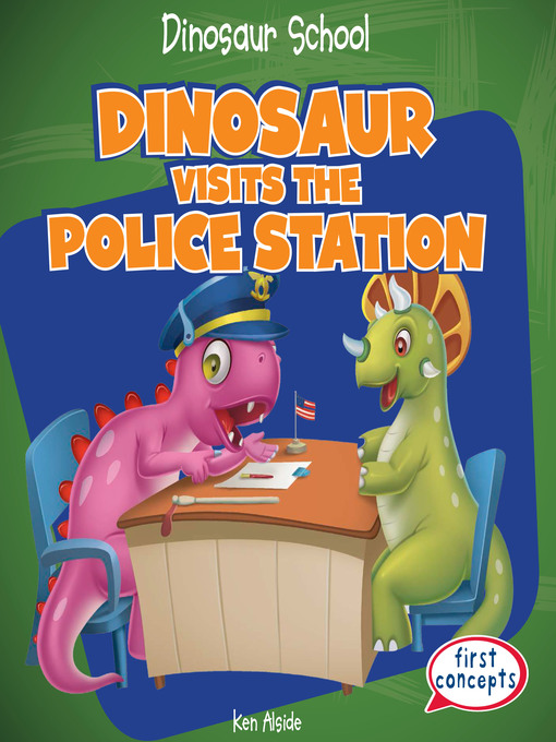 Libby - Dinosaur Visits the Police Station