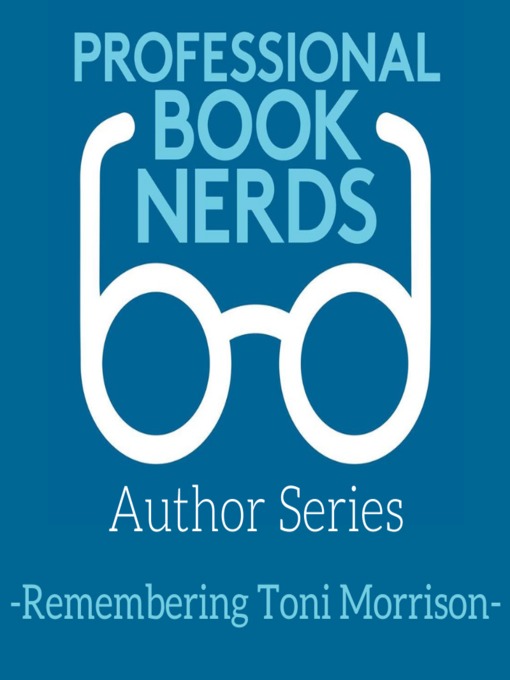 Remembering Toni Morrison - Kentucky Libraries Unbound - OverDrive
